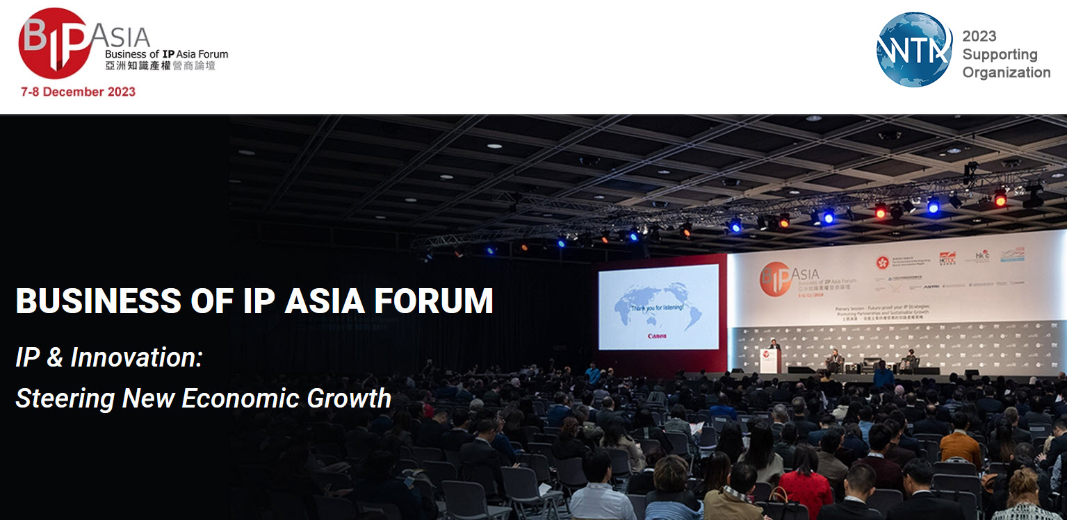 Business of IP Asia Forum – 7-8 December 2023 - World Trustmark and ...